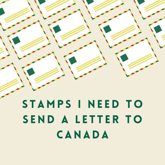 How Many Stamps Do I Need To Send A Letter To Canada 2022 